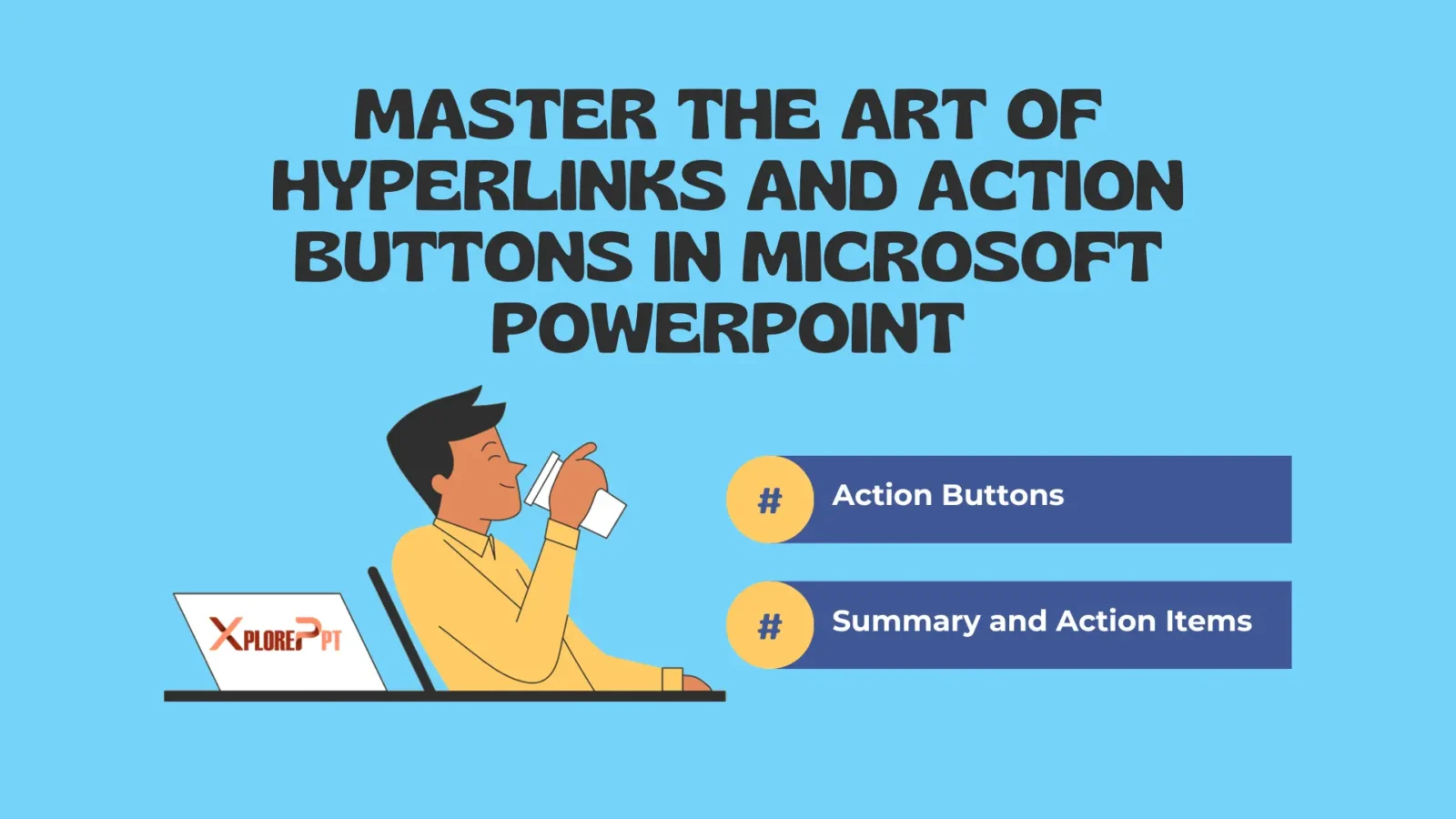 Master the Art of Hyperlinks and Action Buttons in Microsoft PowerPoint Master the Art of Hyperlinks and Action Buttons in Microsoft PowerPoint